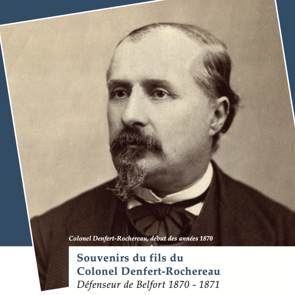 Souvenirs du fils du Colonel DENFERT-ROCHEREAU - ANNEXES - Carnets de vie